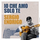 Sergio Endrigo セルジョ：エンドリーゴ：Io che amo solo te : Claudio Baglioni Nippon